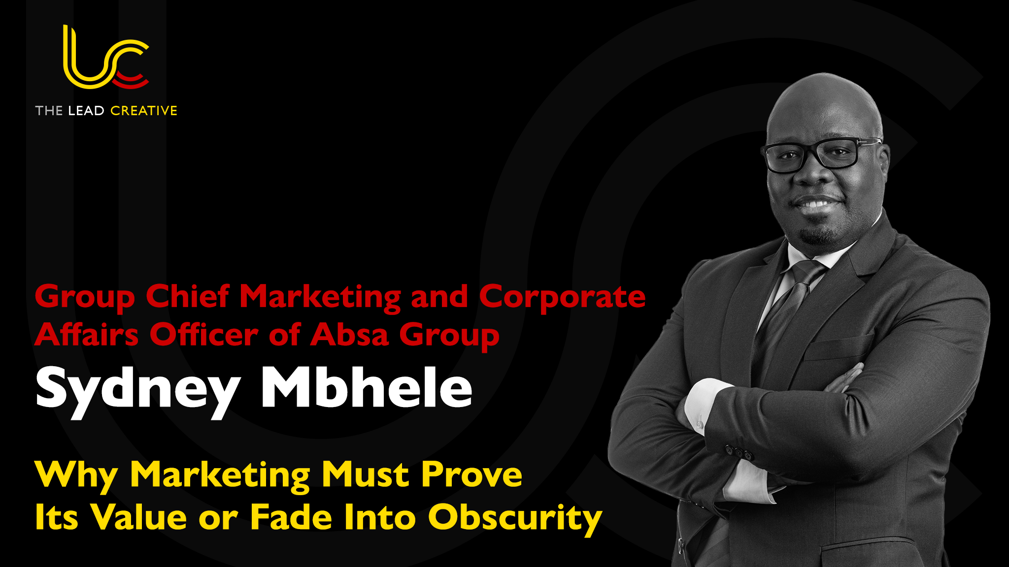 Sydney Mbhele – The Lead Creative